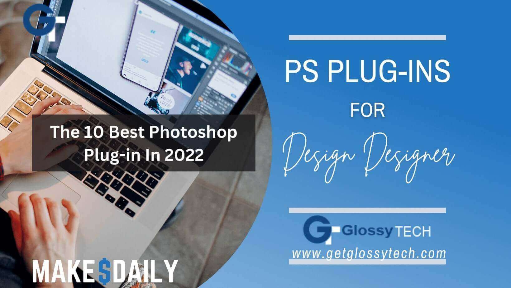 Top 10 Best Photoshop Plugins In 2022 || GlossyTech.