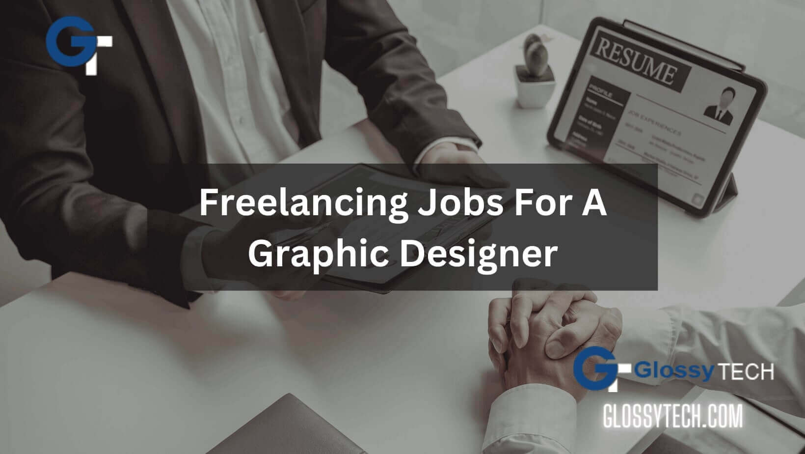 Top Graphic Designer Jobs You Must Explore || GlossyTech