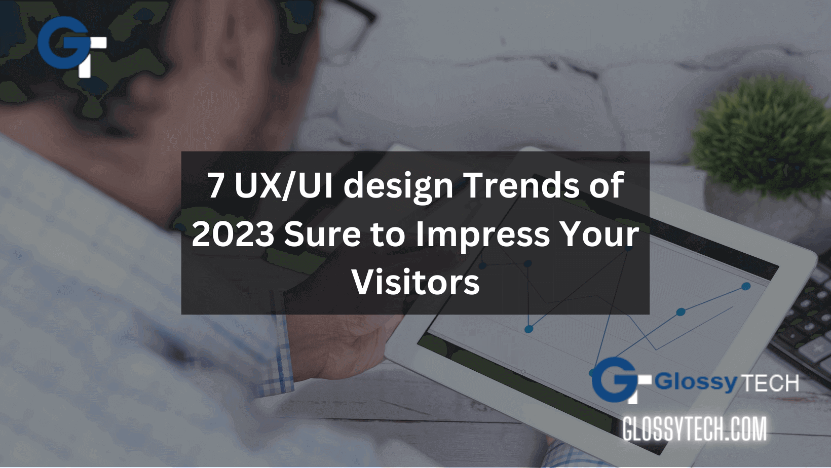 The Future of UX/UI is Bright With These 7 Trends For the Next Year ...