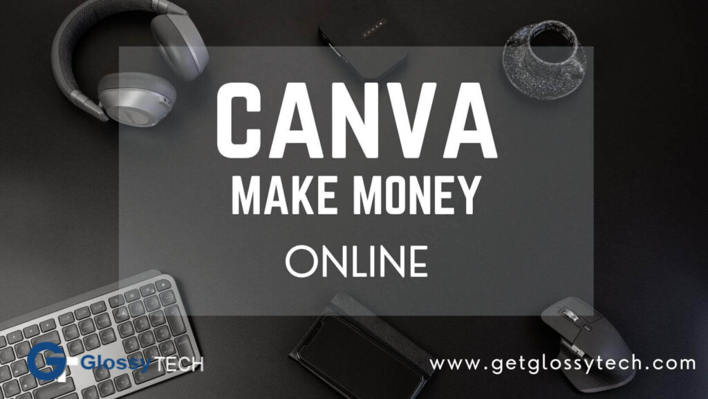 How to get Canva Pro and earn money || GlossyTech.