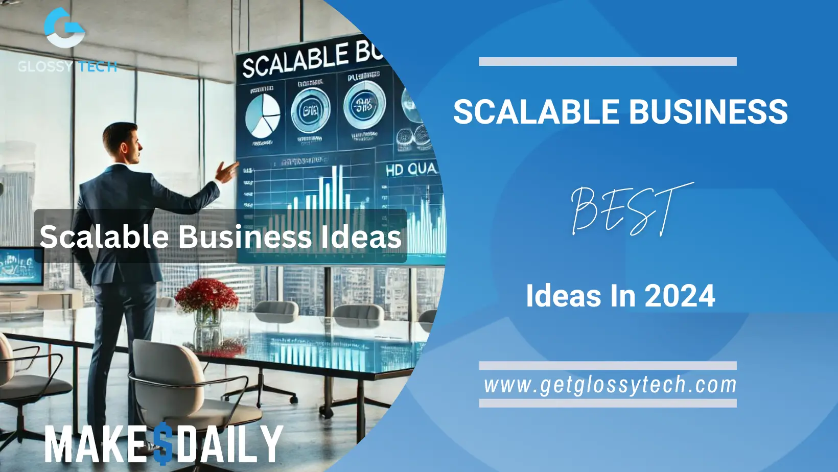 Turn Ideas Into Cash: Scalable Business Tips! || GlossyTech