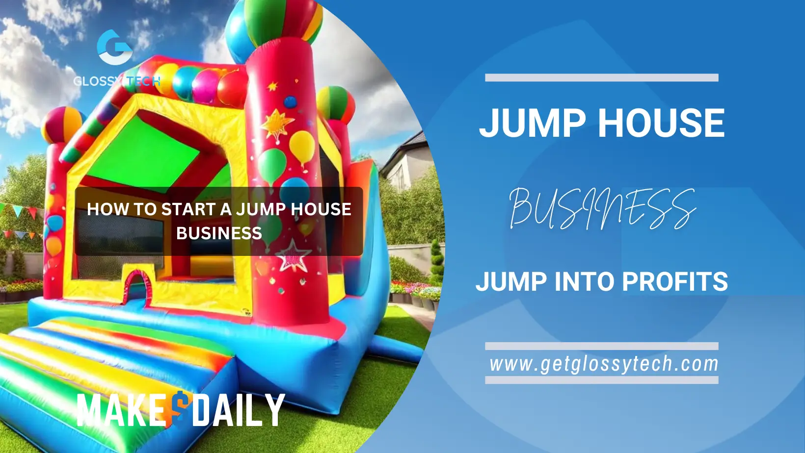 Jump Into Profits: Start Your Jump House Biz Today! || GlossyTech