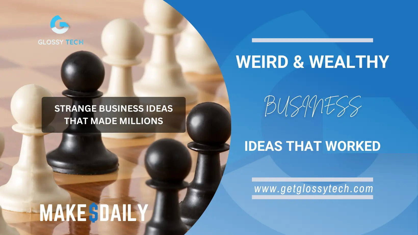 Weird & Wealthy: Odd Ideas That Worked || GlossyTech